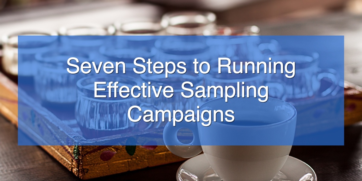 Seven Steps to Running Effective Sampling Campaigns