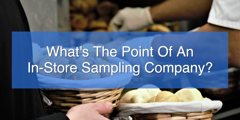 What's The Point Of An In-Store Sampling Company?